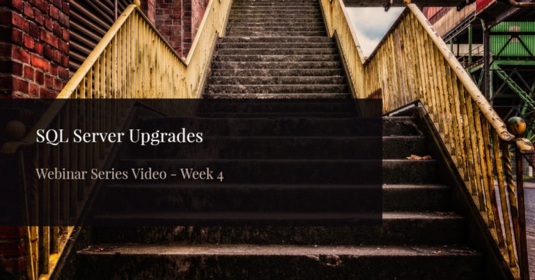 After Your Sql Server Upgrade Upgrading Sql Server Webinar Episode 4 Sql Server Consulting