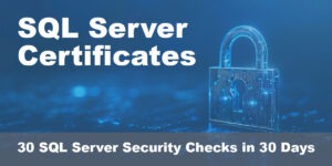 What the SQL Server TDE Certificate Expiration Date Does (and does not ...