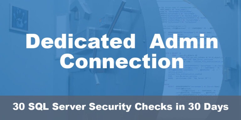 dedicated admin connection - SQL Server Consulting - Straight Path Solutions
