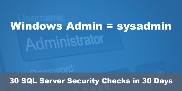 Local Windows Administrators Are Basically Sql Server Sysadmins Too Sql Server Consulting